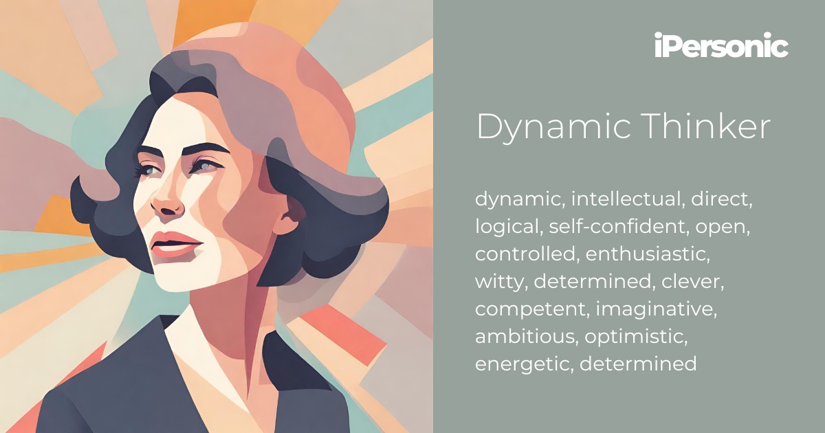 My Personality Type: The Dynamic Thinker